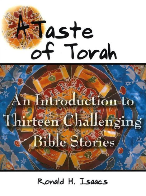 Taste of Torah: An Introduction to Thirteen Challenging Bible Stories ...