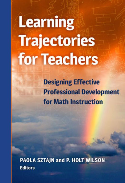 Learning Trajectories for Teachers: Designing Effective Professional ...