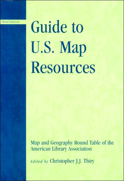 Guide to U.S. Map Resources by of the American Library Association, Map ...