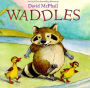 Waddles by David McPhail, Hardcover | Barnes & Noble®