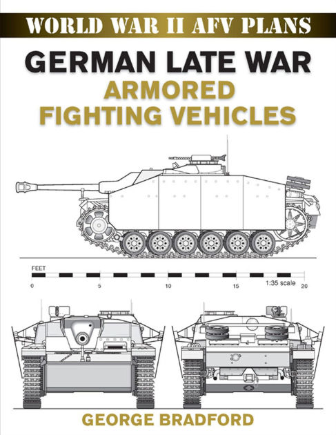 German Late War Armored Fighting Vehicles: World War II AFV Plans by ...