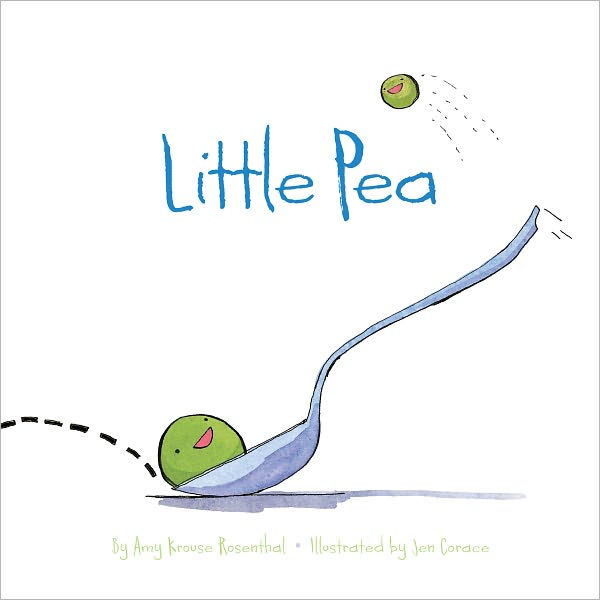 Little Pea by Amy Krouse Rosenthal, Jen Corace, Hardcover | Barnes & Noble®