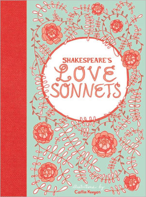 Shakespeare's Love Sonnets by William Shakespeare, Hardcover | Barnes ...