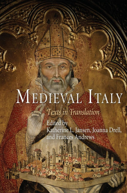 Medieval Italy: Texts in Translation by Katherine L. Jansen, Paperback ...