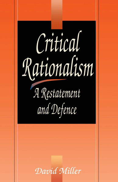 Critical Rationalism: A Restatement and Defence by David Miller ...
