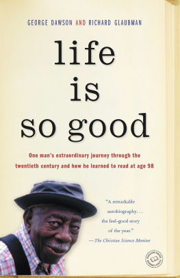 Life Is So Good by George Dawson, Richard Glaubman, Paperback | Barnes ...