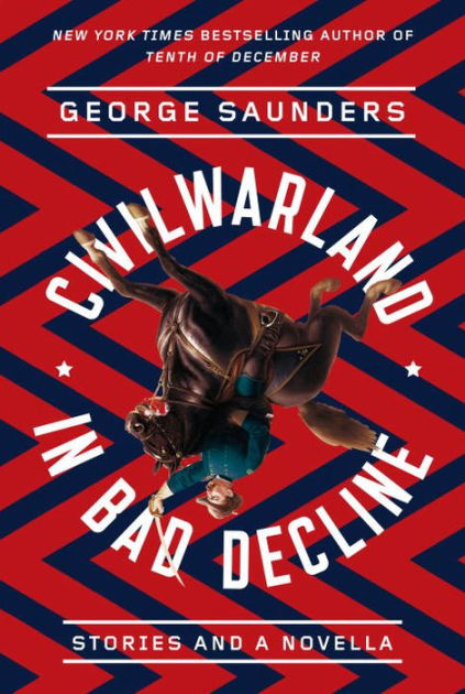 CivilWarLand in Bad Decline by George Saunders, Paperback | Barnes & Noble®