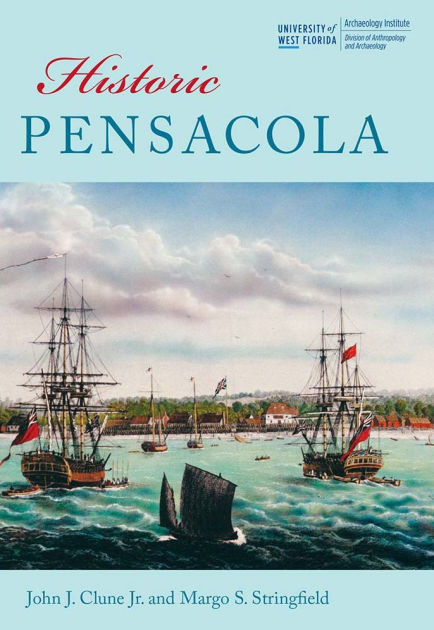 Historic Pensacola by John J. Clune, Margo S. Stringfield, Paperback ...
