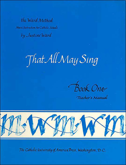 Ward Teachers Manual Book 1 (The Ward Method): That All May Sing by ...