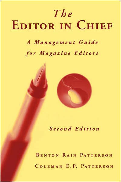 The Editor in Chief: A Management Guide for Magazine Editors / Edition ...