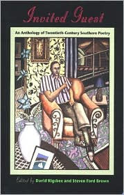 Invited Guest: An Anthology of Twentieth-Century Southern Poetry by ...