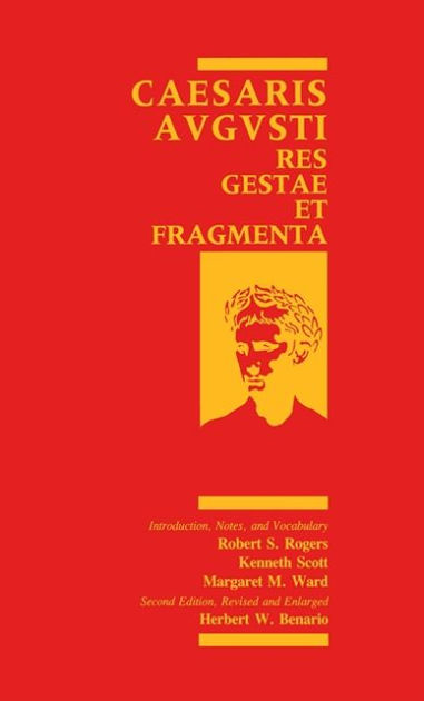 Caesaris Augusti: Res Gestae et Fragmenta / Edition 2 by Herbert W ...