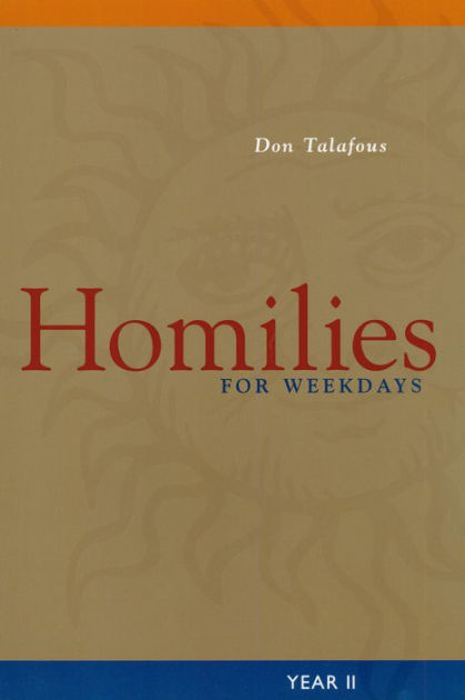 Homilies for Weekdays: Year II by Don Talafous, Paperback | Barnes & Noble®