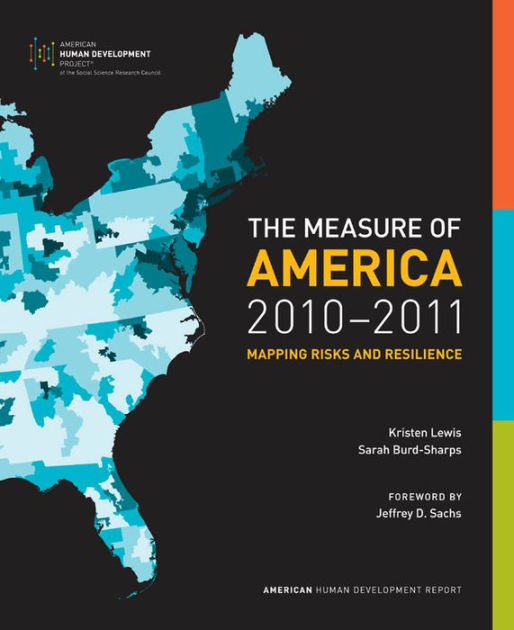 The Measure of America, 2010-2011: Mapping Risks and Resilience by ...