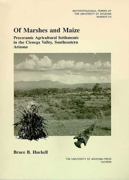 Of Marshes and Maize: Preceramic Agricultural Settlement in the Cienega ...