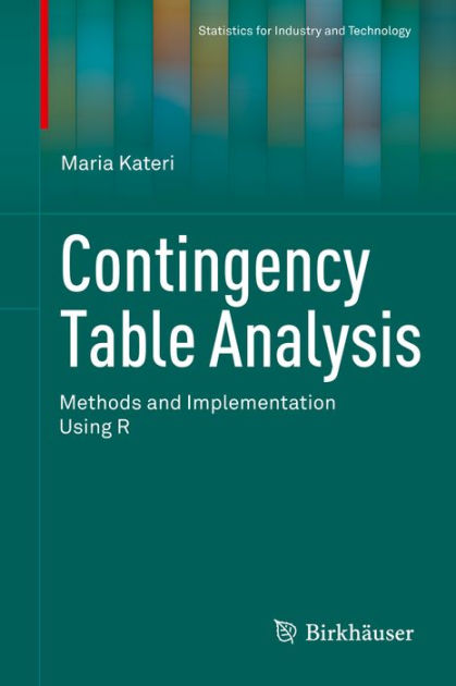 Contingency Table Analysis: Methods and Implementation Using R by Maria ...