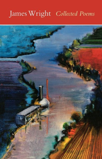 Collected Poems by James Wright | eBook | Barnes & Noble®