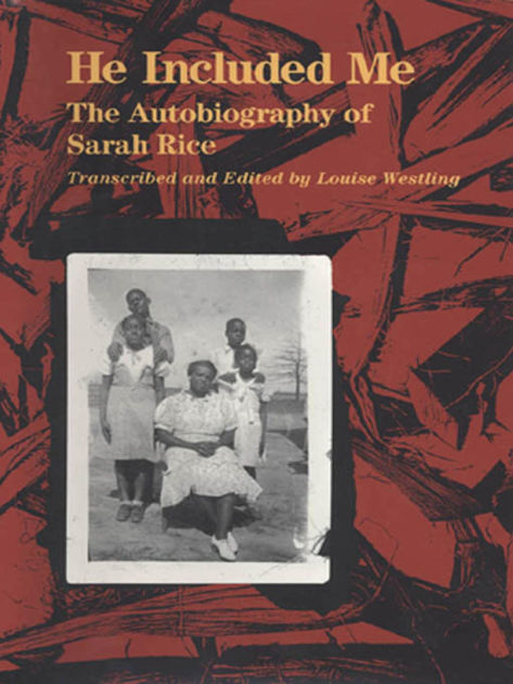 He Included Me: The Autobiography of Sarah Rice by Sarah Rice | eBook ...