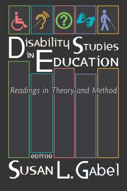 Disability Studies in Education: Readings in Theory and Method by Scot ...