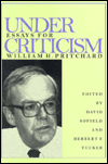 Under Criticism: Essays For William H. Pritchard by David Sofield ...