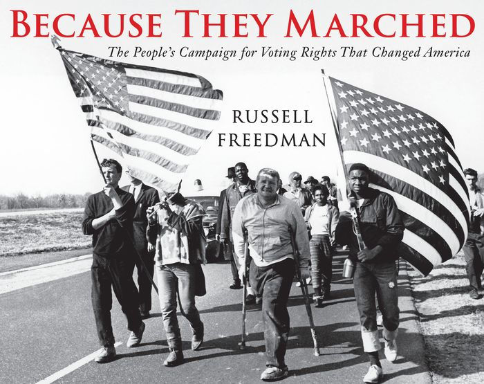 Because They Marched: The People's Campaign for Voting Rights That ...