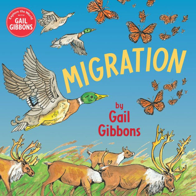 Migration by Gail Gibbons, Hardcover | Barnes & Noble®