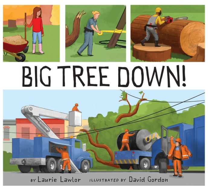 Big Tree Down! by Laurie Lawlor, David Gordon | eBook (NOOK Kids ...