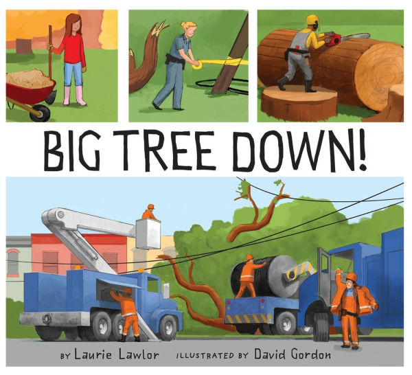 Big Tree Down! by Laurie Lawlor, David Gordon | eBook (NOOK Kids ...