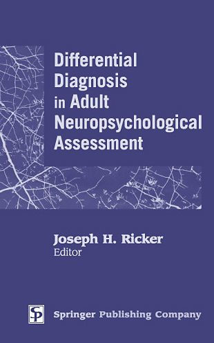 Differential Diagnosis in Adult Neuropsychological Assessment by Joseph ...