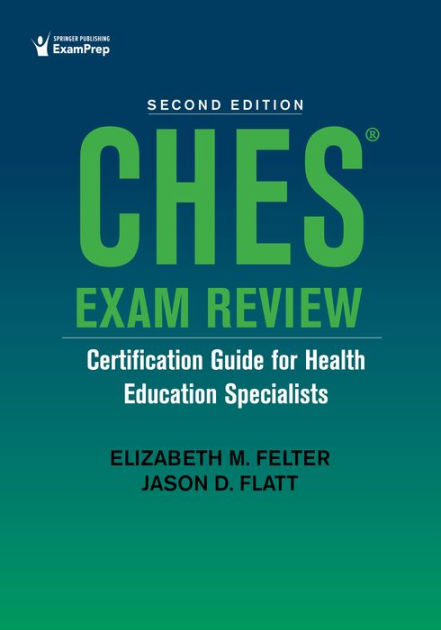 CHES® Exam Review: Certification Guide for Health Education Specialists ...