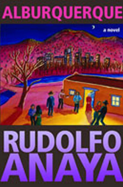 Alburquerque by Rudolfo Anaya, Paperback | Barnes & Noble®
