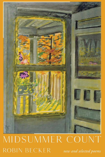 Midsummer Count: New and Selected Poems by Robin Becker, Paperback ...