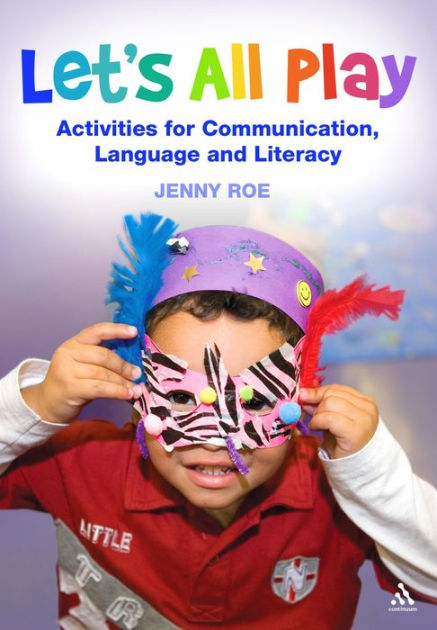 Let's All Play - Activities for Communication, Language and Literacy by ...