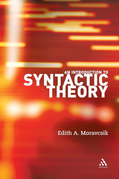 An Introduction to Syntactic Theory by Edith A. Moravcsik ...
