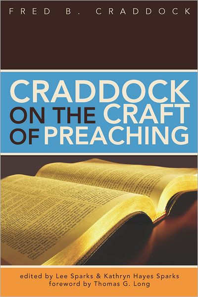 Craddock on the Craft of Preaching by Fred Craddock | eBook | Barnes ...