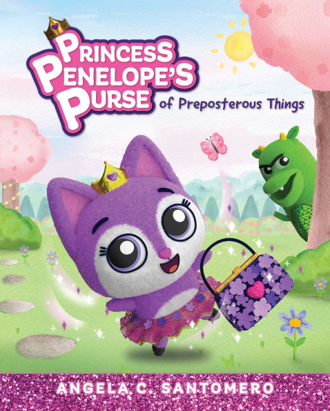 Princess Penelope's Purse of Preposterous Things by Angela C. Santomero ...