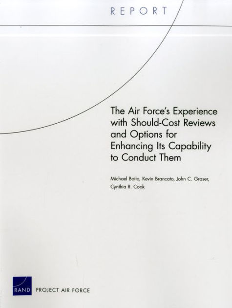 The Air Force's Experience with Should-Cost Reviews and Options ...