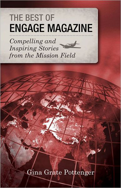 The Best of Engage Magazine: Compelling and Inspiring Stories from the ...