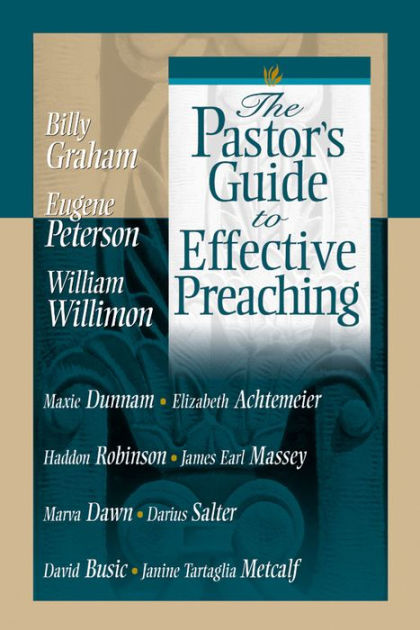 The Pastor's Guide to Effective Preaching by Billy Graham, Paperback ...