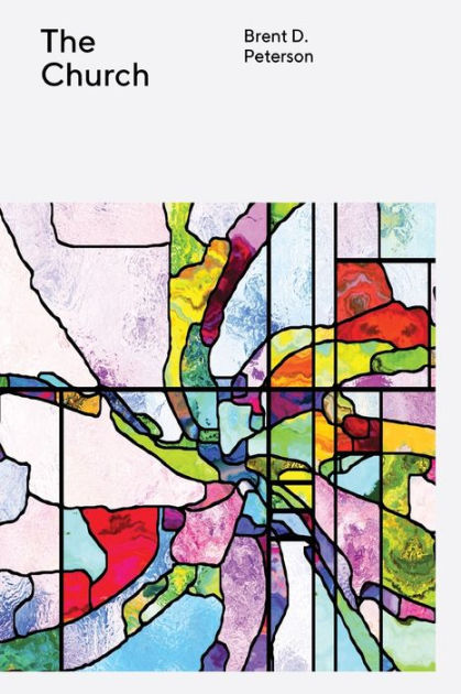 The Wesleyan Theology Series: The Church by Brent Peterson, Paperback ...