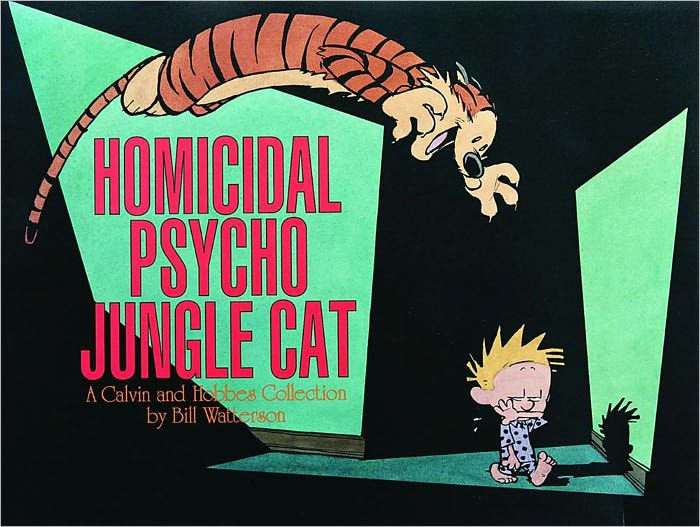 Homicidal Psycho Jungle Cat: A Calvin and Hobbes Collection by Bill ...