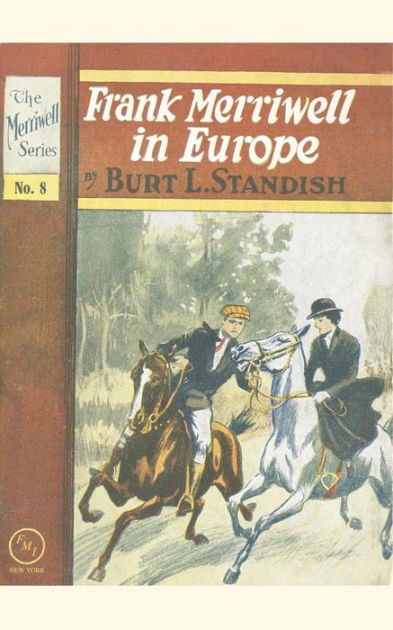 Frank Merriwell in Europe by Burt L Standish, Paperback | Barnes & Noble®