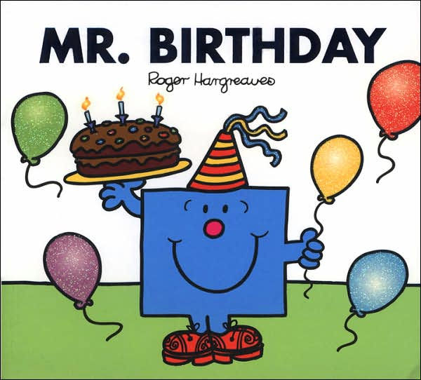 Mr. Birthday (Mr. Men and Little Miss Series) by Roger Hargreaves ...