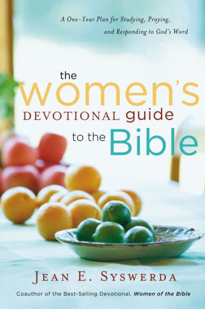 The Women's Devotional Guide to the Bible: A One-Year Plan for Studying ...