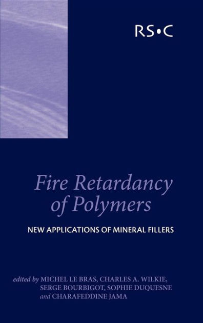 Fire Retardancy of Polymers: New Applications of Mineral Fillers by ...