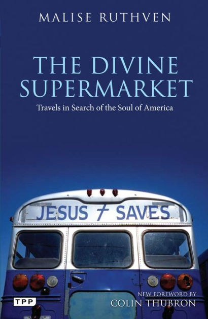 The Divine Supermarket: Travels in Search of the Soul of America by ...