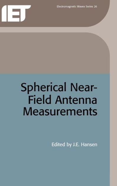 Spherical Near-field Antenna Measurements by J.E. Hansen, Hardcover ...