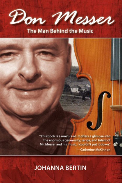 Don Messer: The Man Behind the Music by Johanna Bertin | eBook | Barnes ...