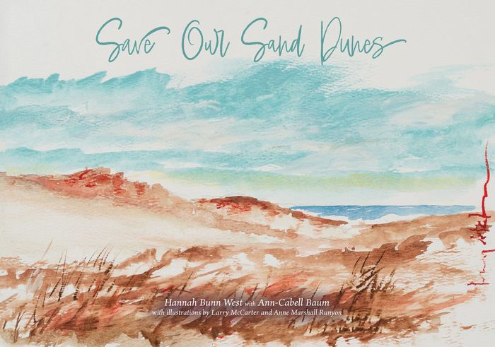 Save Our Sand Dunes by Hannah Bunn West, Anne Marshall Runyon, Larry ...