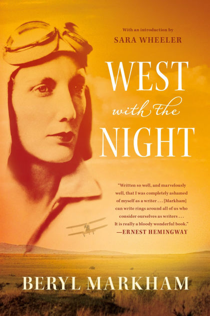 West with the Night by Beryl Markham, Paperback | Barnes & Noble®